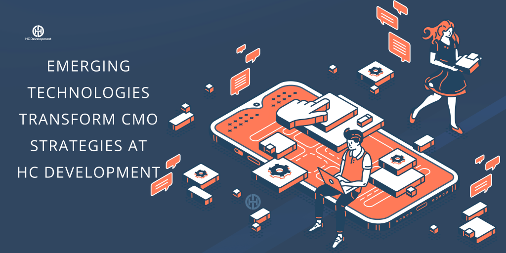 Emerging Technologies Transform CMO Strategies at HC Development